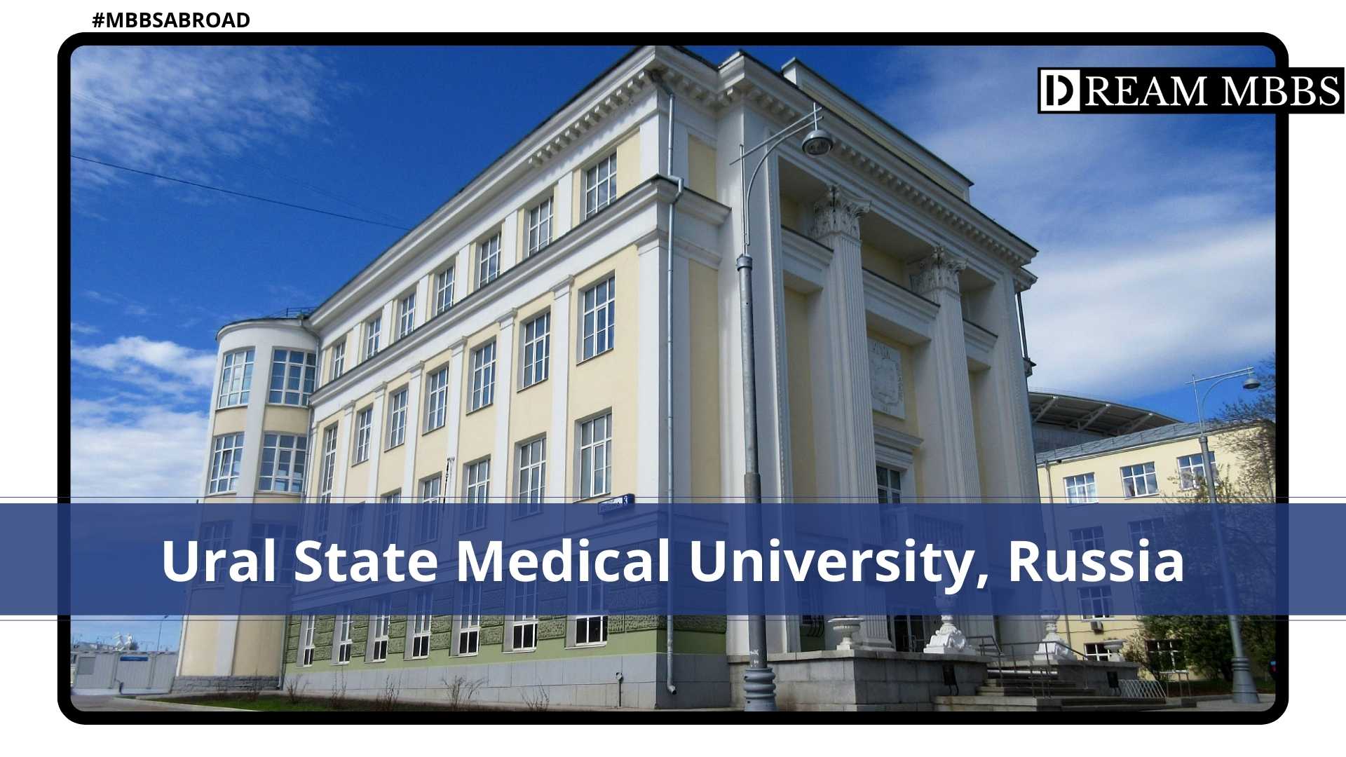 Ural State Medical University | Fee, Admission Process, Ranking