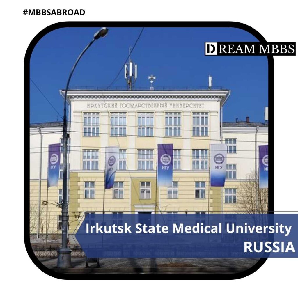 Irkutsk State Medical University | Fee, Admission Process, Ranking